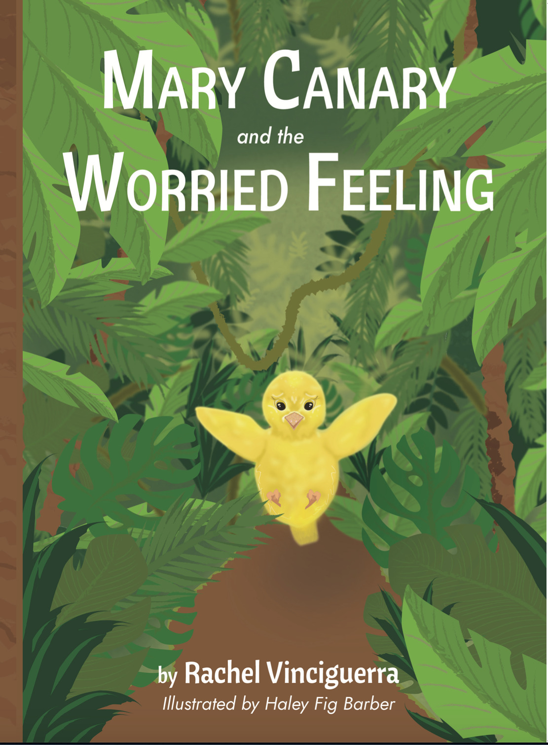 Mary Canary and the Worried Feeling – Rachel Vinciguerra